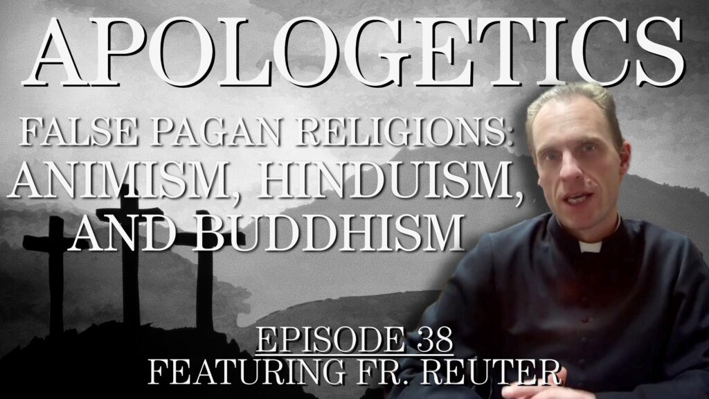 Apologetics Series – SSPX Podcast