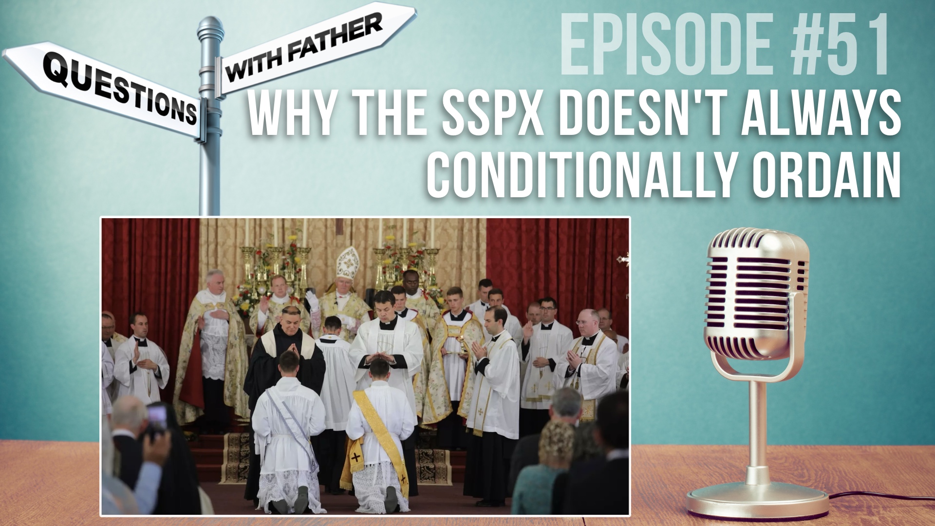 SSPX Podcast – Produced by Angelus Press for the Society of Saint Pius X